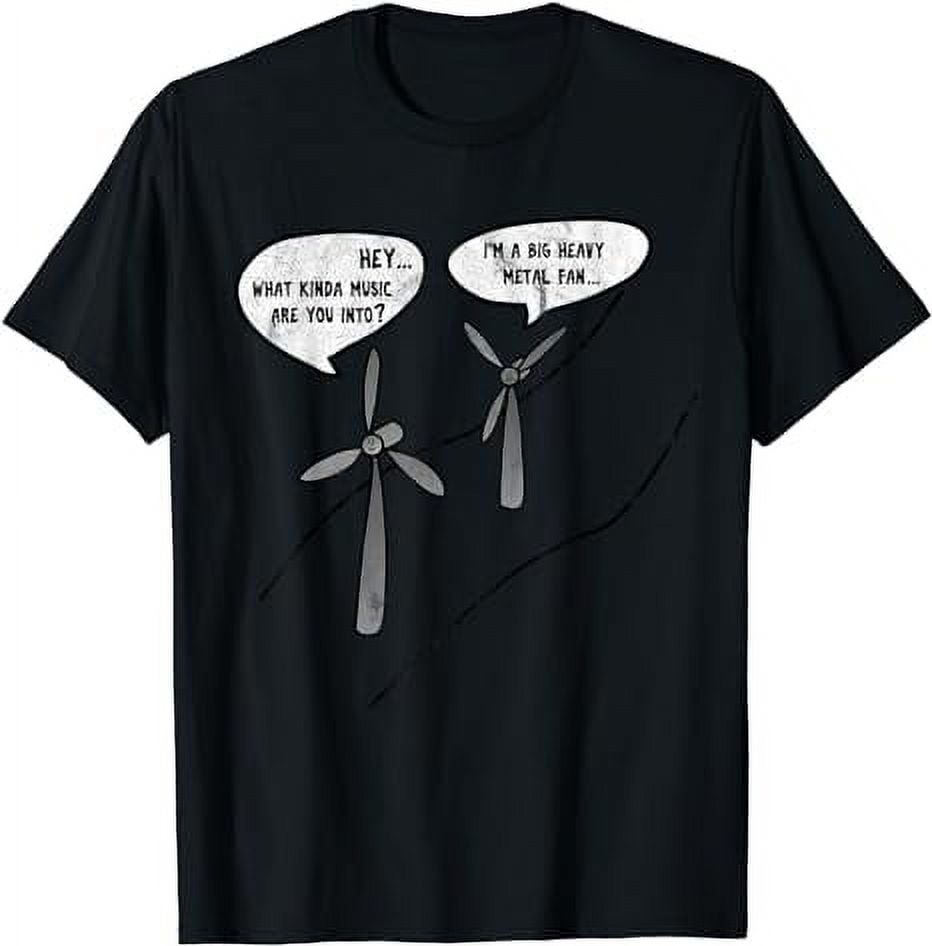 Big Heavy Metal Fan - Wind Turbine Funny (Pun) T-Shirt - Walmart.com