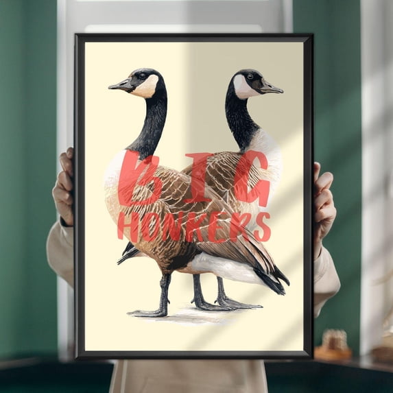 Big Honkers Goose Poster, Typography Print, Unframed Paper Poster ...