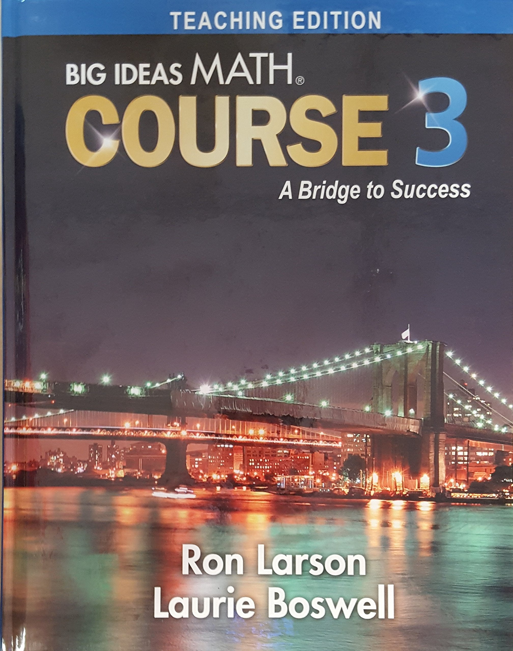 Big Ideas Math, Course 3: A Bridge to Success, Teaching Edition ...