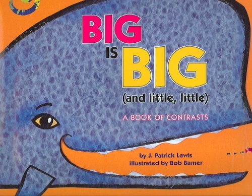 Pre-Owned Big Is Big and Little, Little : A Book of Contrasts - Walmart.com