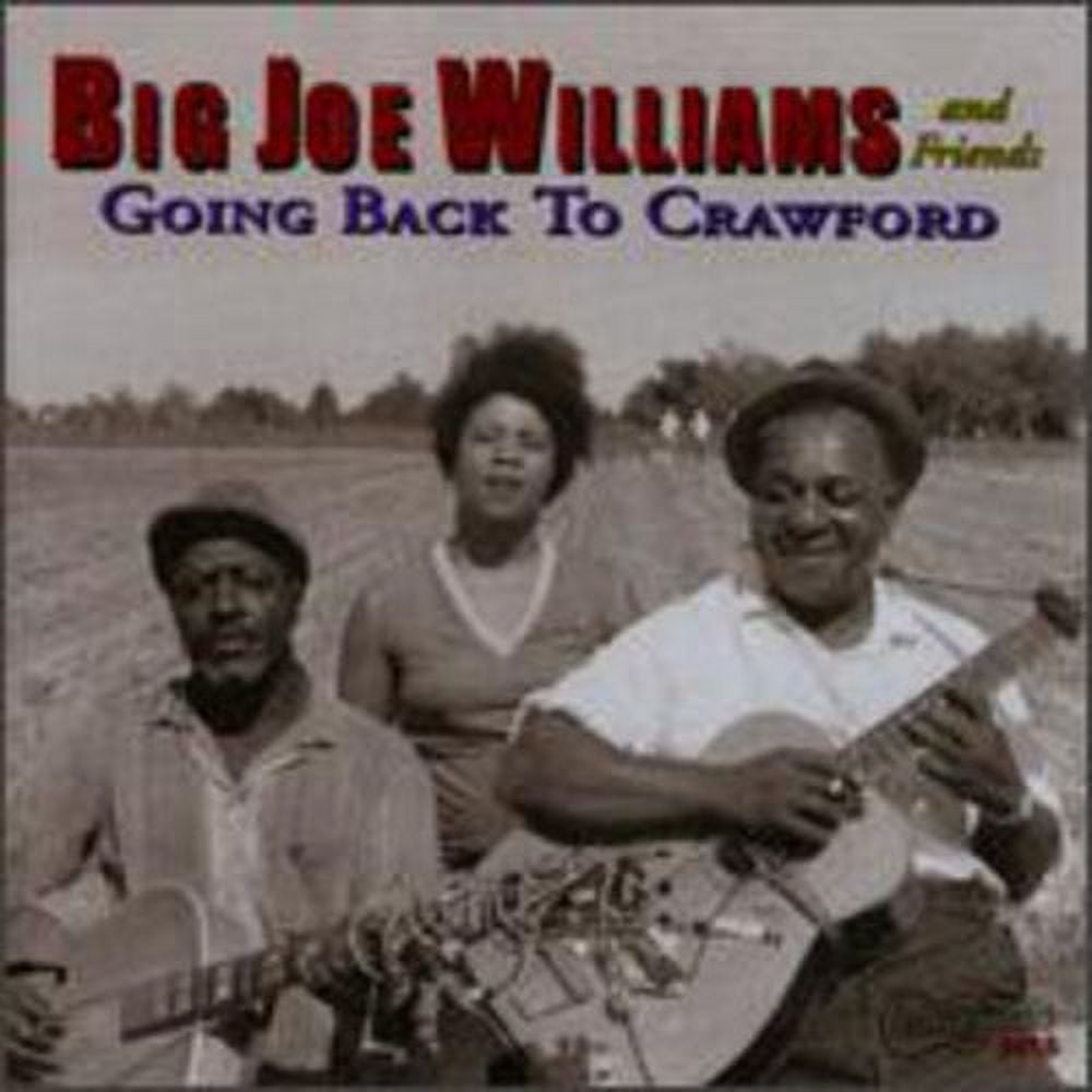 Big Joe Williams - Going Back to Crawford - Music & Performance - CD ...