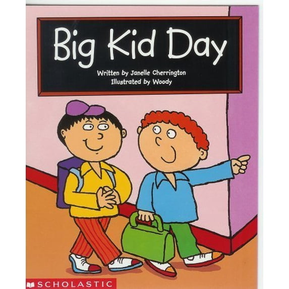 Pre-Owned Big Kid Day (Scholastic Reading LIne) (Paperback) 0439533228 ...