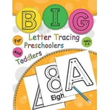 Big Letter Tracing For Preschoolers And Toddlers Ages 2-4 : My First ...