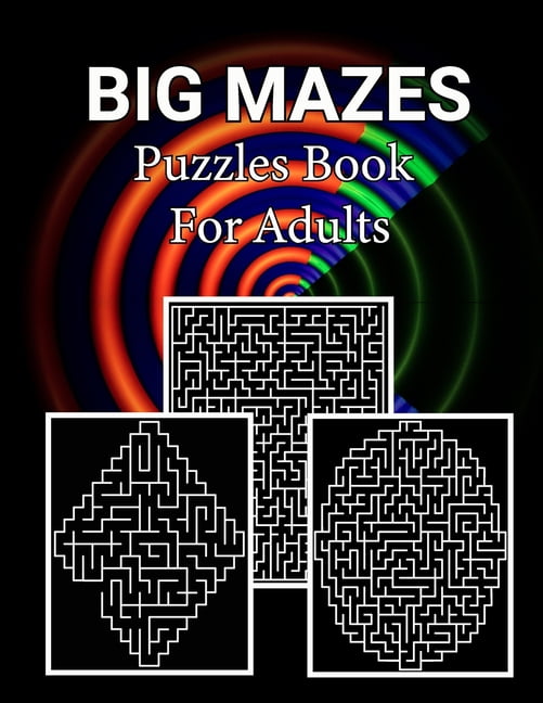 Big Mazes Puzzles Book For Adults: Fun and challenging Mazes Puzzles ...