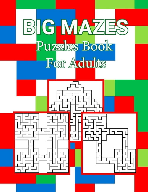 Big Mazes Puzzles Book For Adults: Large Print Mazes Puzzle Book for ...
