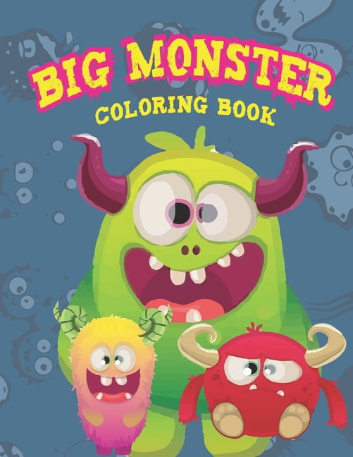 Big Monster Coloring Book: Draw a Monster with Color (Paperback ...
