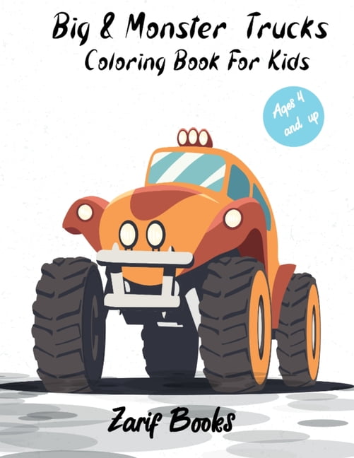 Big & Monster Coloring Book For Kids Ages 4 and Up: Get ready to have ...