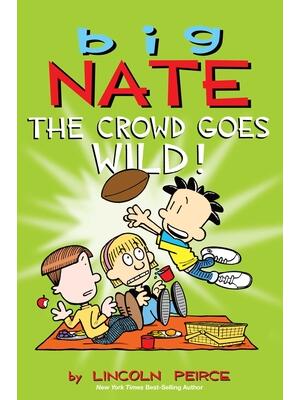 Big Nate: The Crowd Goes Wild!: Volume 9 [With Poster] - Walmart.com