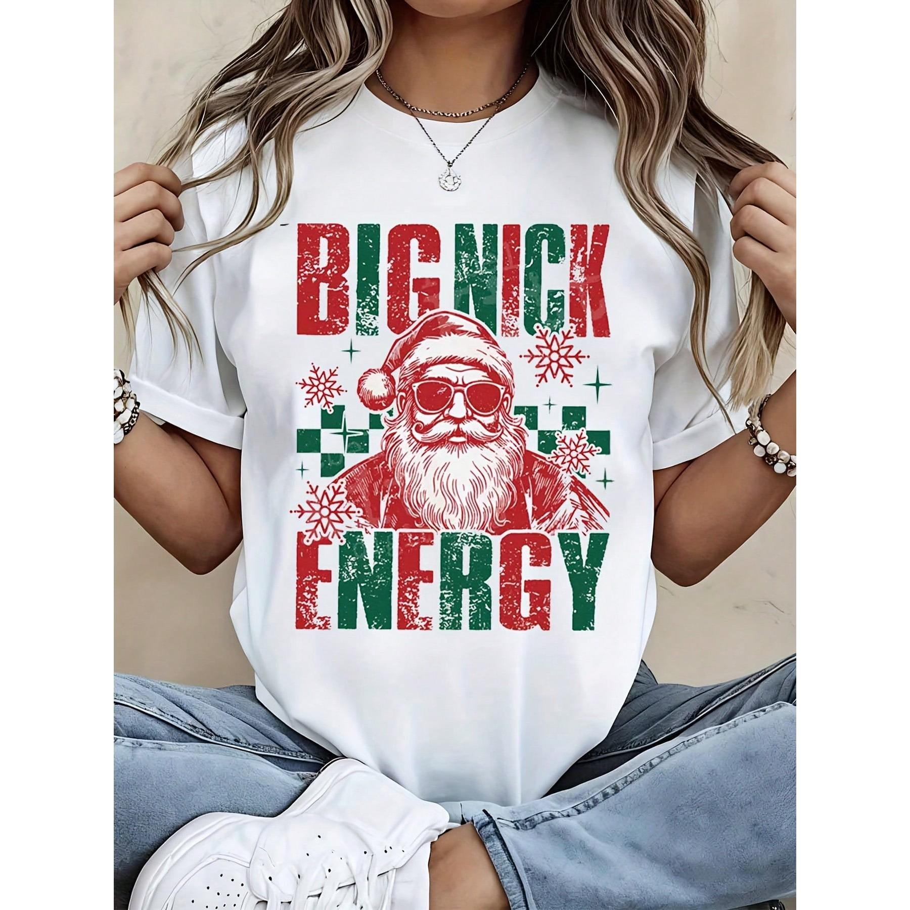 Big Nick Energy Christmas Santa T-Shirt Funny Holiday Ugly Sweater ...