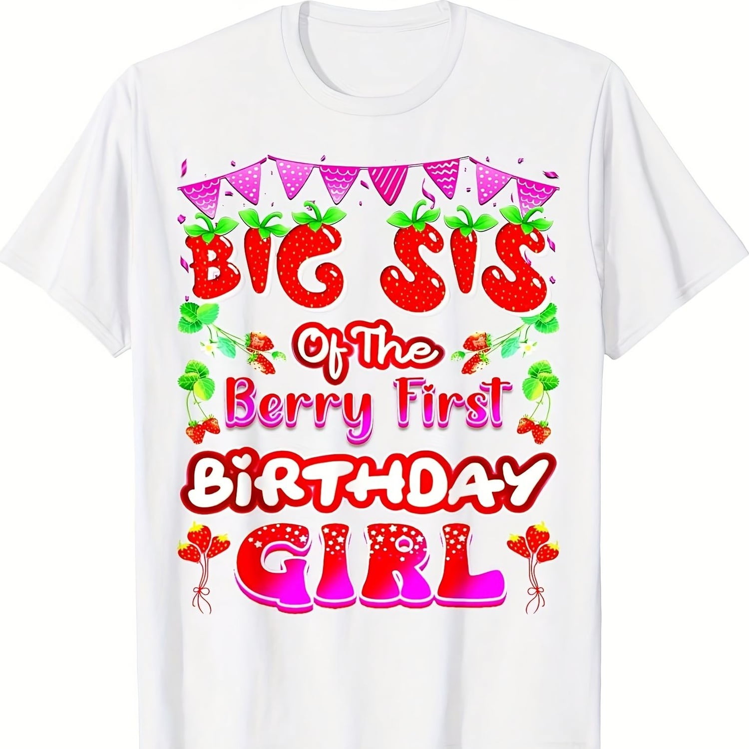 Big Sis Of The Berrweet One Strawberry 1st Birthday Party T-S1Hirt29 ...