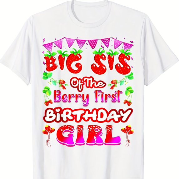 Big Sis Of The Berrweet One Strawberry 1st Birthday Party T-S1Hirt29 ...