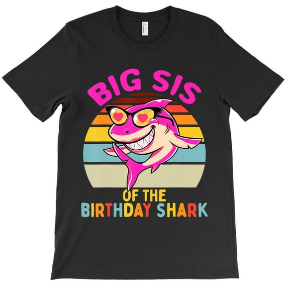 Big Sis Of The Shark Birthday for a Sister Matching Family Themed ...