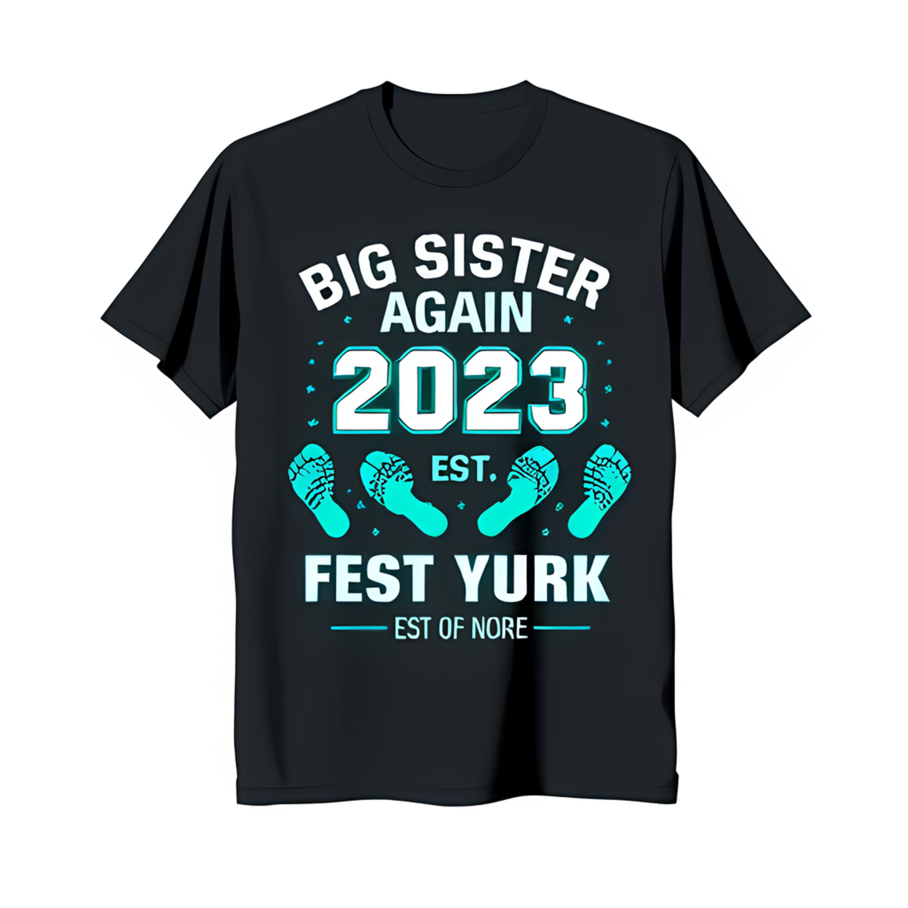 Big Sister Again 2023 Est Fest Yurk Est of Nore Black T-Shirt with Blue ...