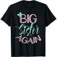 Big Sister Again Bow Heart Sibling Announcement Oldest Sis T-Shirt Black Large - Walmart.com