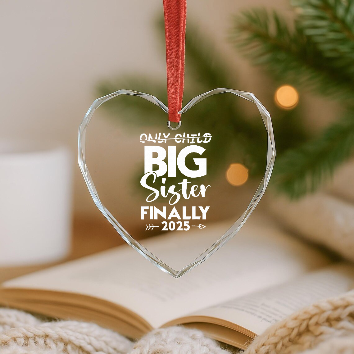 Big Sister Finally 2025 Only Child Finally Family Joy Ornament Home ...