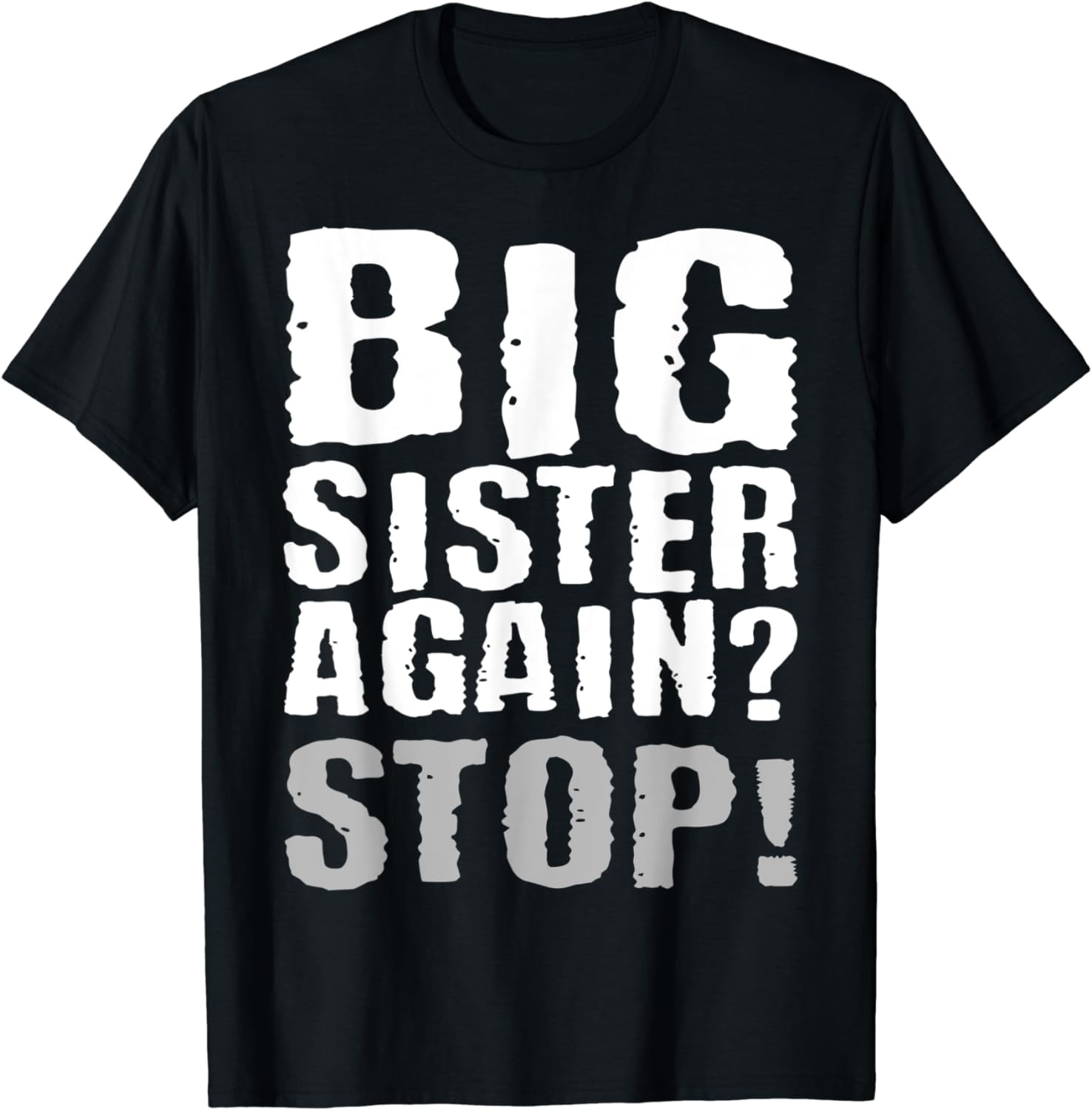 Big Sister Sibling Relationship Baby Shower Welcome Party T-Shirt ...
