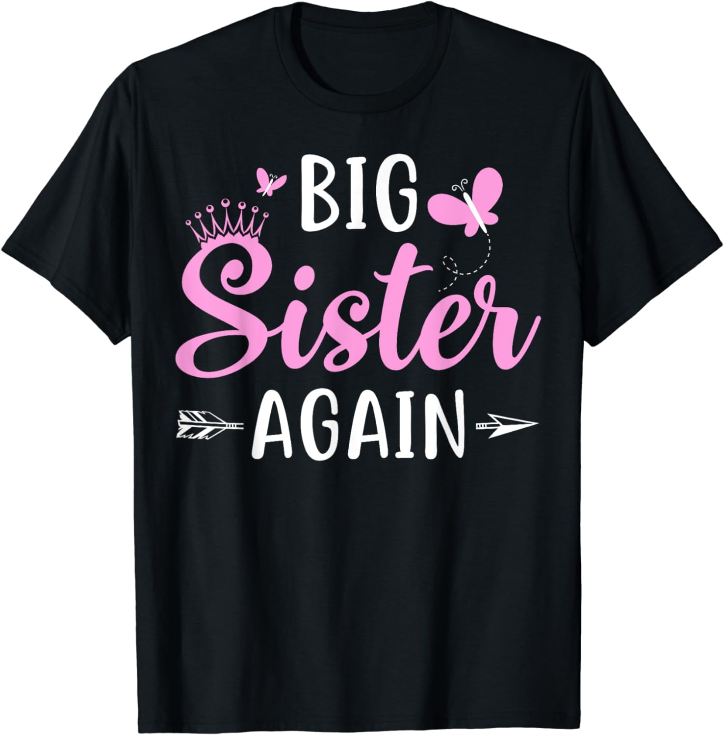 Big Sister again Sibling Older Daughter Arrow & Butterflies Cotton T-Shirt - Walmart.com