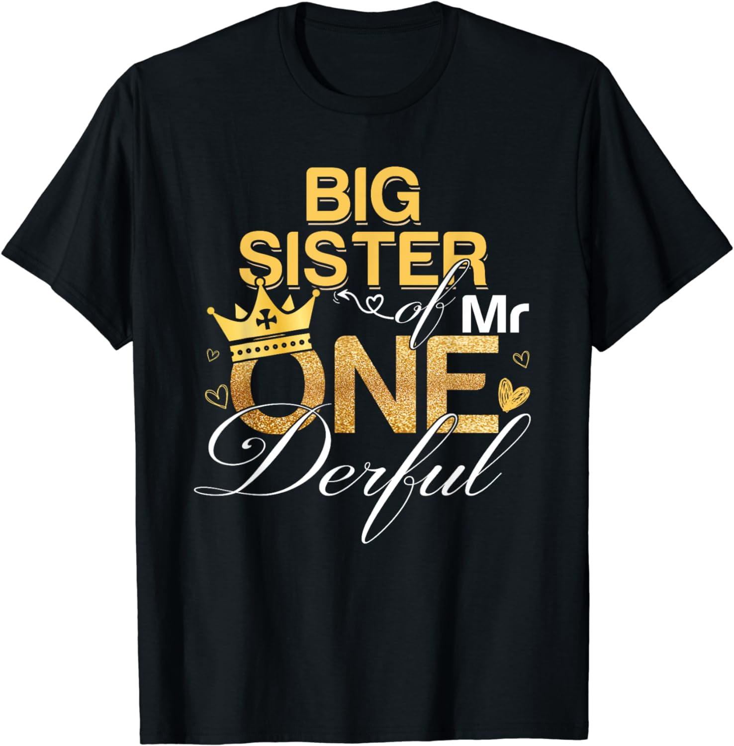 Big Sister of Mr Onederful 1st Birthday First One-Derful T-Shirt ...