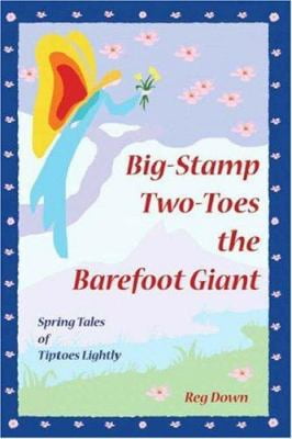 Pre-Owned Big-Stamp Two-Toes the Barefoot Giant: Spring Tales of ...