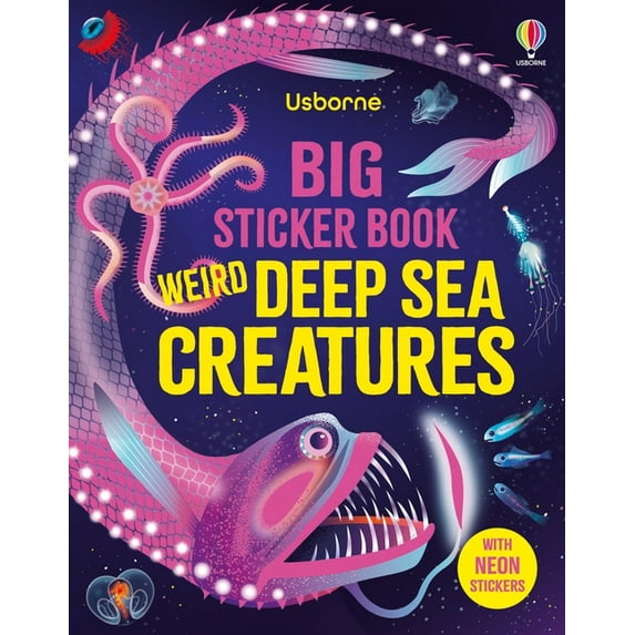 Big Sticker Books Big Sticker Book Weird Deep Sea Creatures, (Paperback ...