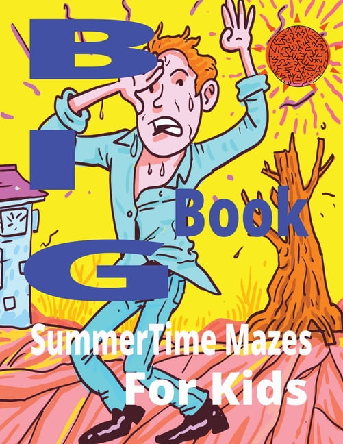 Big SummerTime Mazes Book for Kids, (Paperback) - Walmart.com