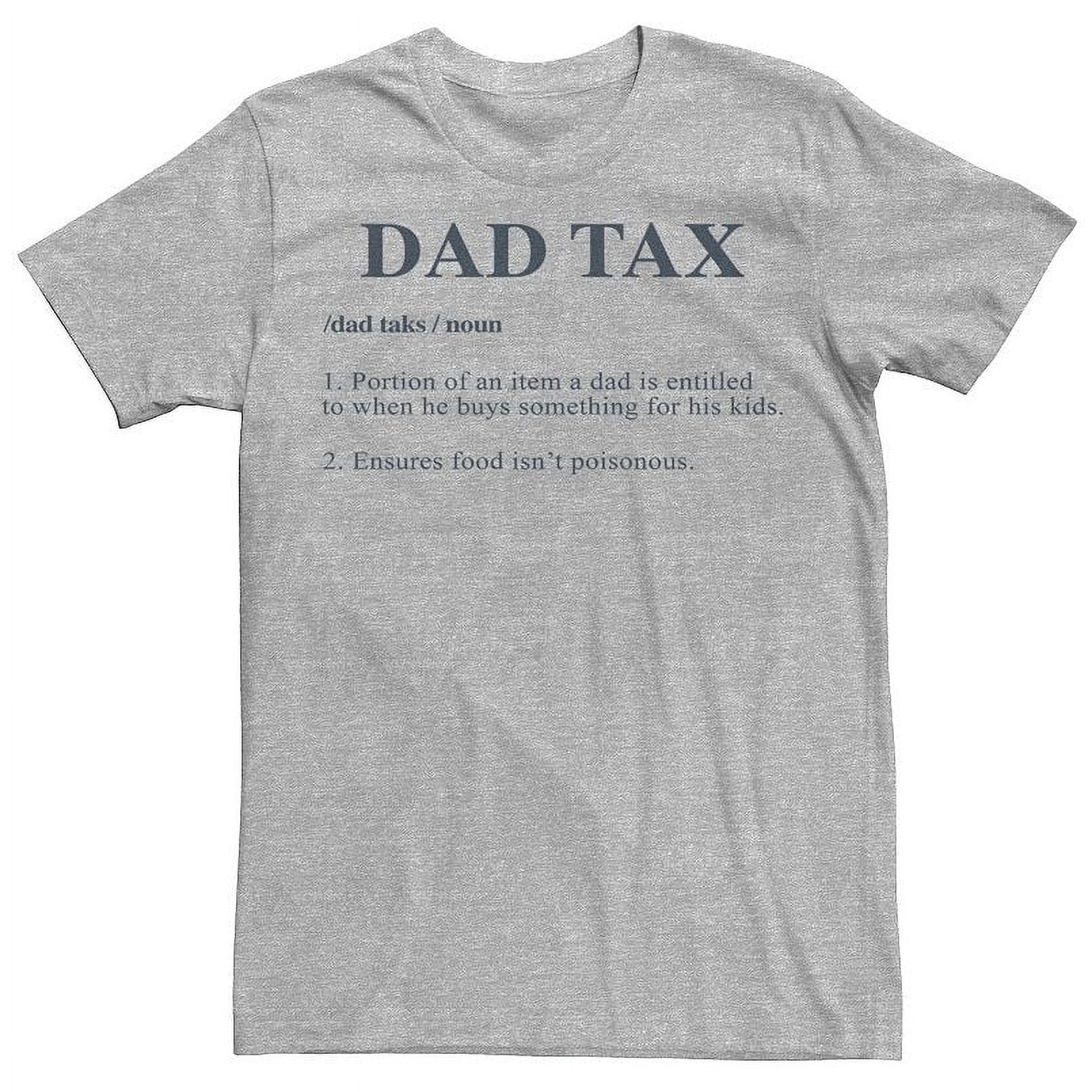 Big & Tall Dad Tax Definition Graphic Tee - Walmart.com