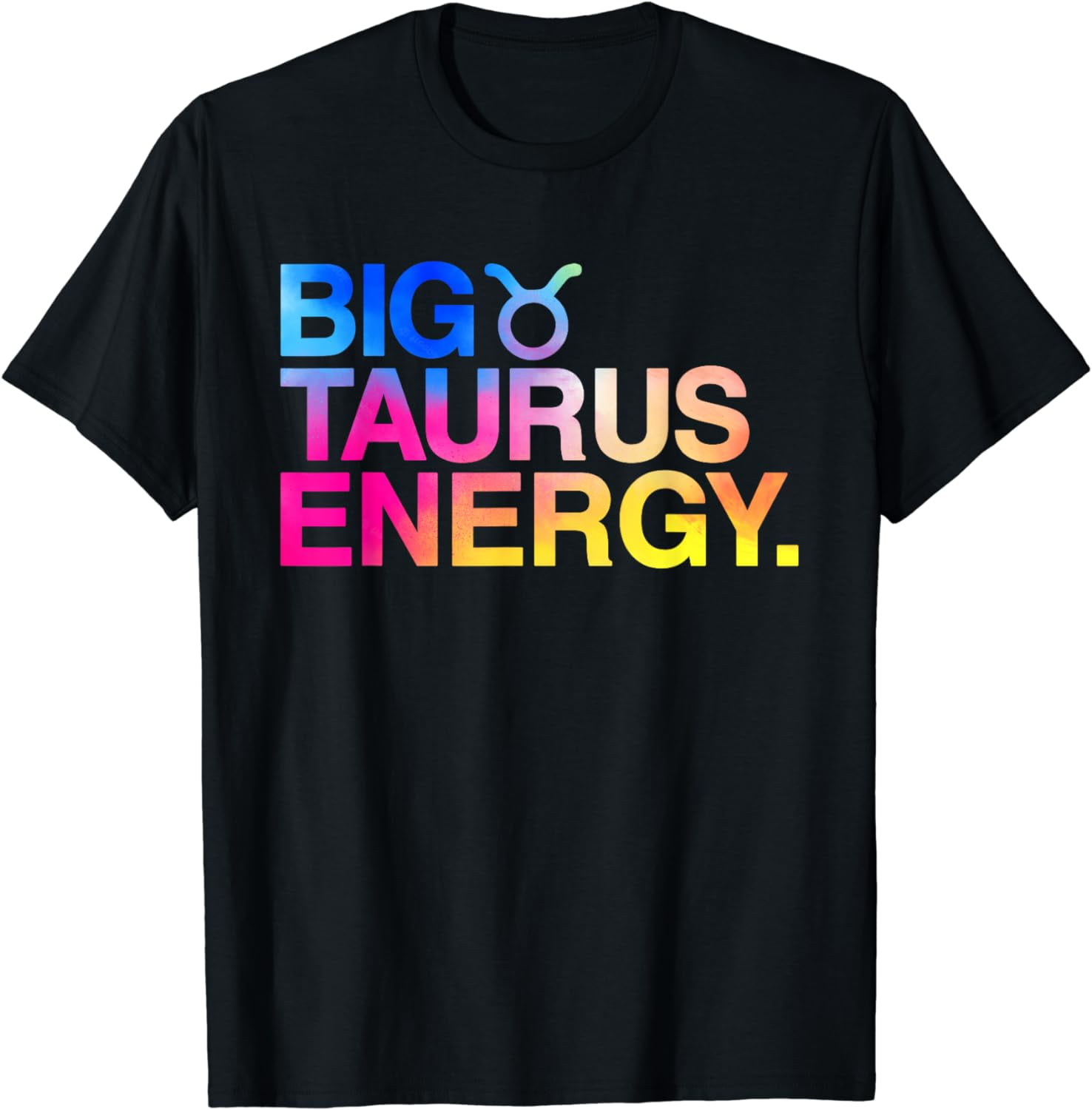Big Taurus Energy Zodiac Sign Astrology Birthday - Walmart.com