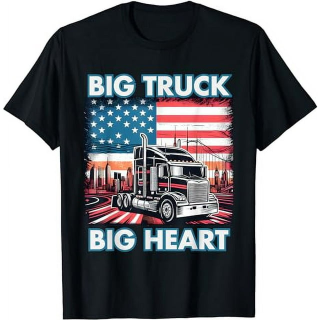 Big Truck Big Heart Slogan - Big Truck Rig Driver Print Tee T-Shirt ...