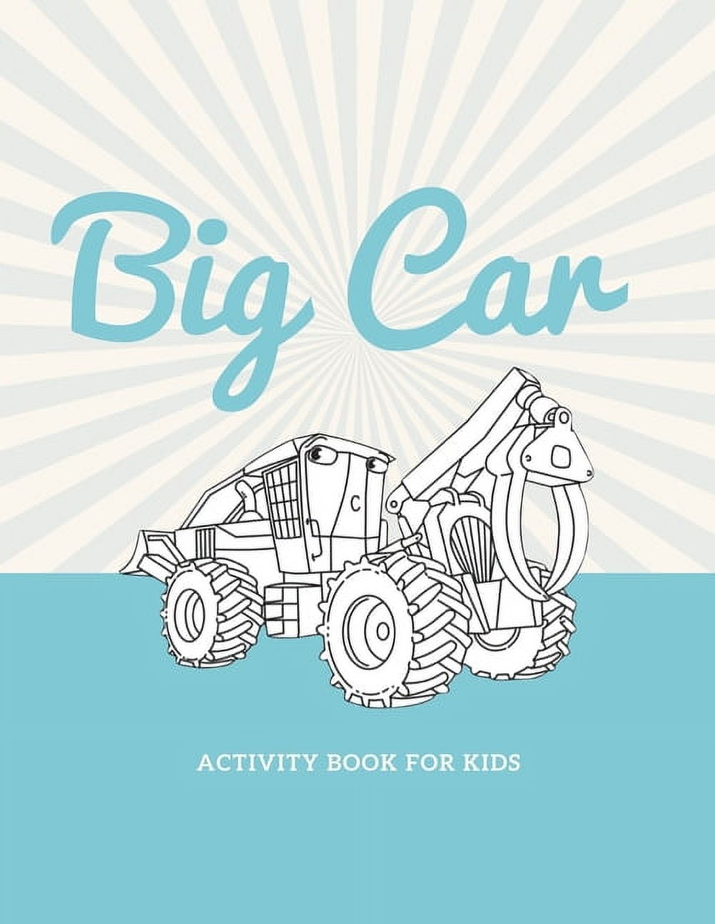Big car activity book for kids: Car activity book for kids ages 4-8 -(A ...