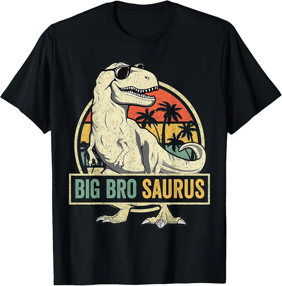 Bigbrosaurus T Rex Dinosaur Big Bro Saurus Brother Family T-Shirt ...
