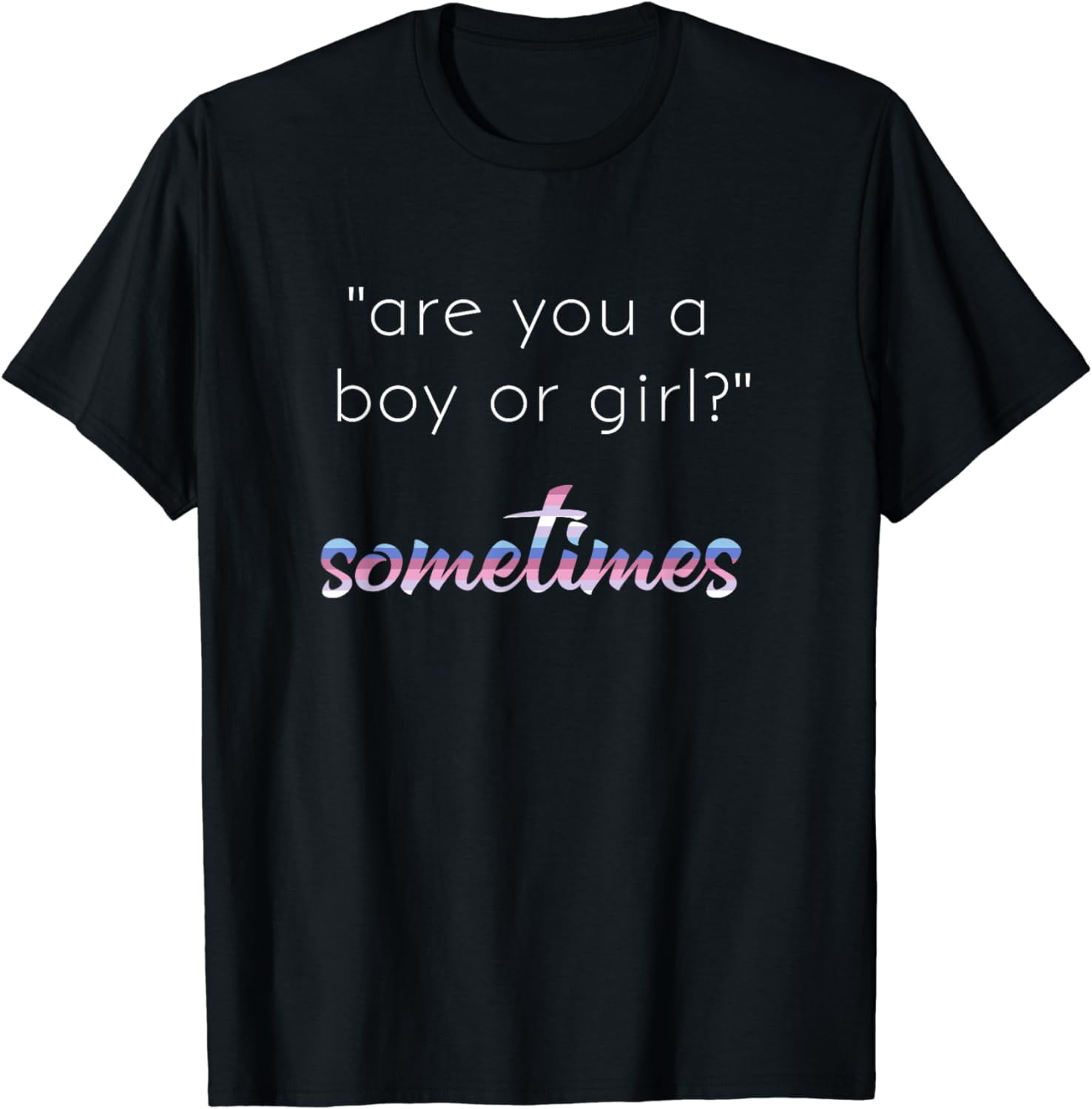 Bigender Pride Flag Bi Gender Boy or Girl Sometimes Meme T-Shirt - Walmart.com