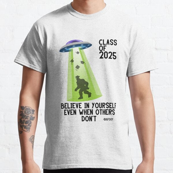 Bigfoot Alien Abduction Graduation Senior 2025, Class of 2025 Classic T ...