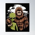 Bigfoot Chillin With Alien Cryptid Believer Poster Wall Art Modern Wall ...