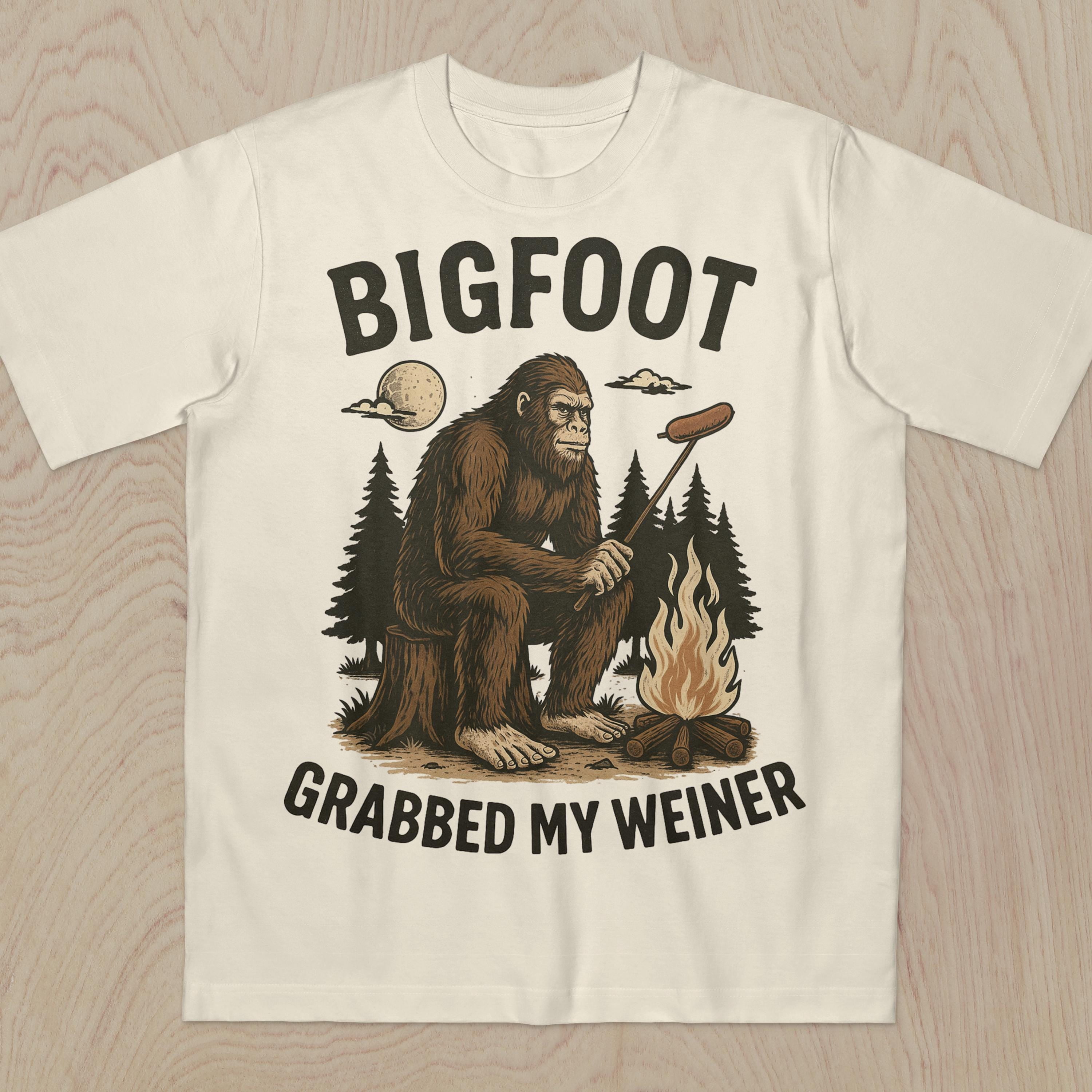 Bigfoot Grabbed My Weiner Shirt, Campfire Shirt, Sasquatch T-Shirt ...