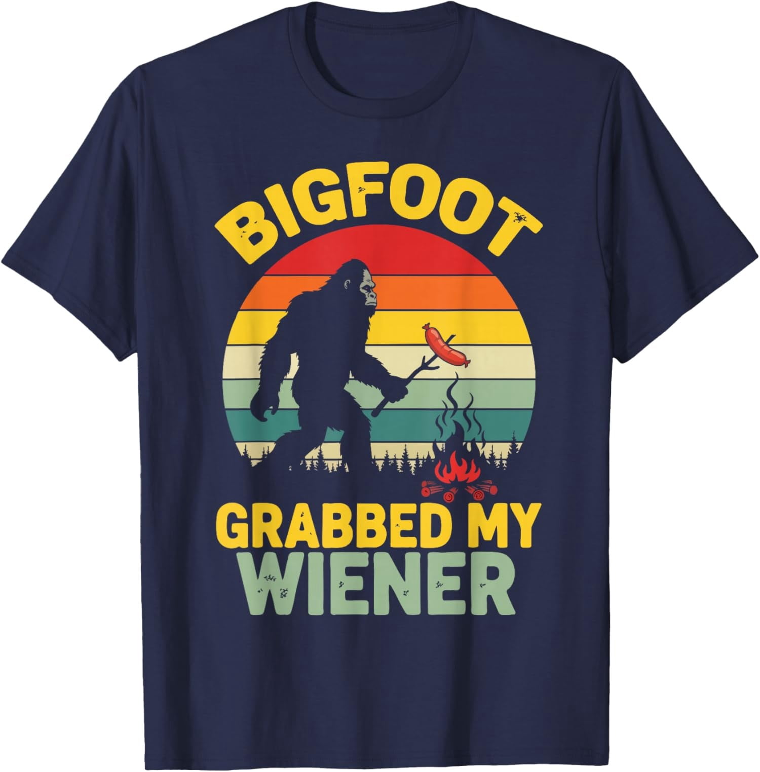 Bigfoot Grabbed My Wiener Sasquatch T-Shirt All Size S-5XL - Walmart.com