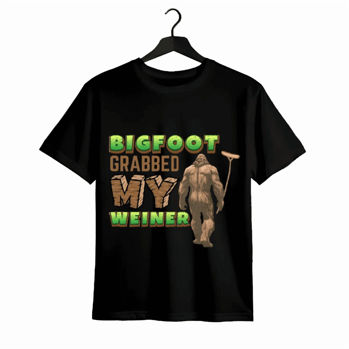 Bigfoot Grabbed my weiner - men's T-shirt Cotton Menswear Tshirt Top ...