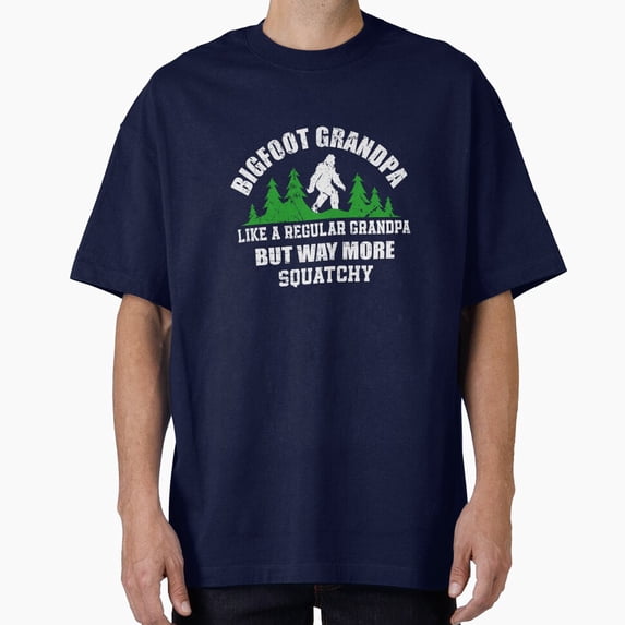 Bigfoot Grandpa Like A Regular Grandpa Grandad Tree her Shirt, Dad ...