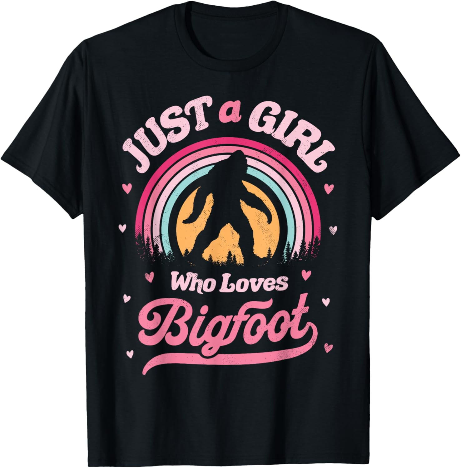 Bigfoot Just A Girl Who Loves Sasquatch Funny Retro Vintage T-ShirtMen ...