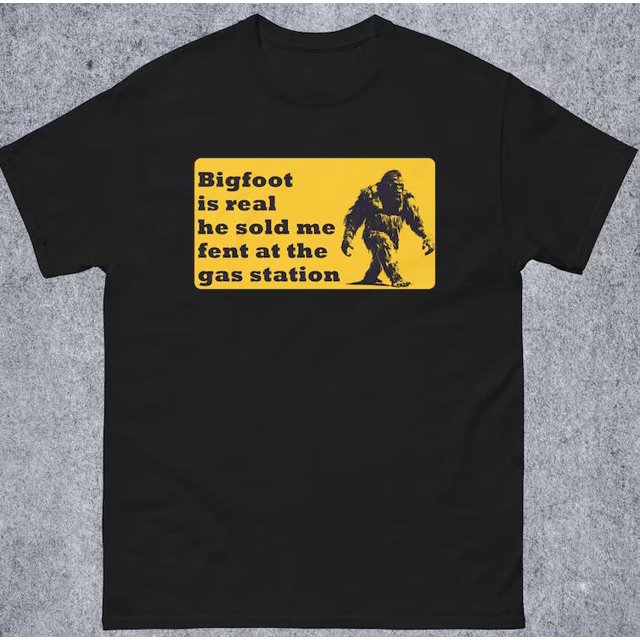 Bigfoot Meme Gift for Woman and Man Unisex Comfort Tee T Shirt, Color ...