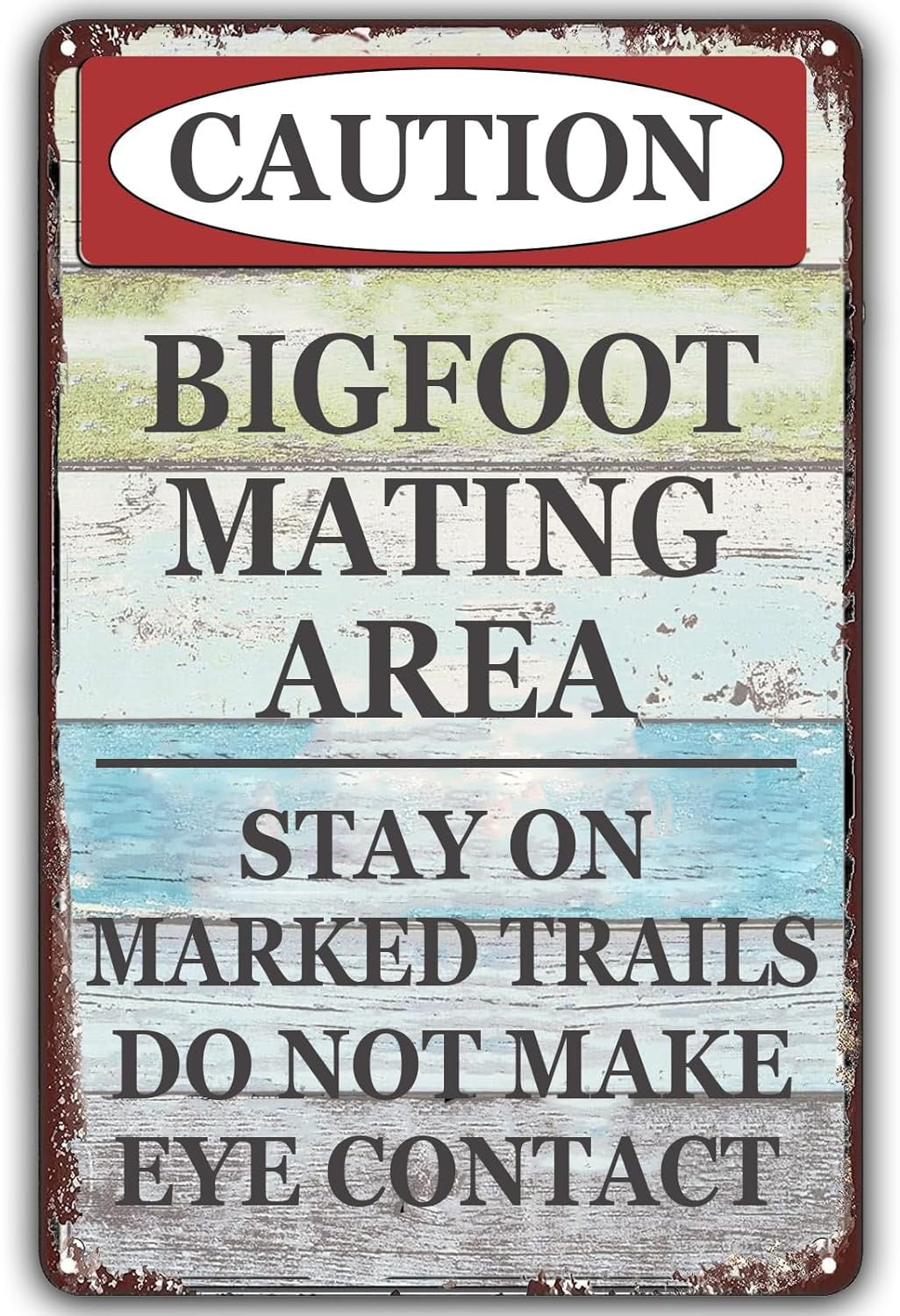Bigfoot Metal Sign,Bigfoot Mating Area Stay On Marked Trails Do Not ...