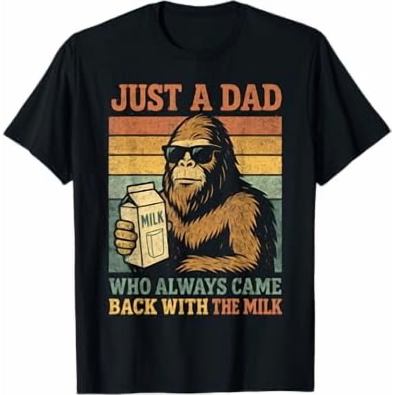 Bigfoot Papa Dad Who Came Back The Milk T-Shirt - Walmart.com