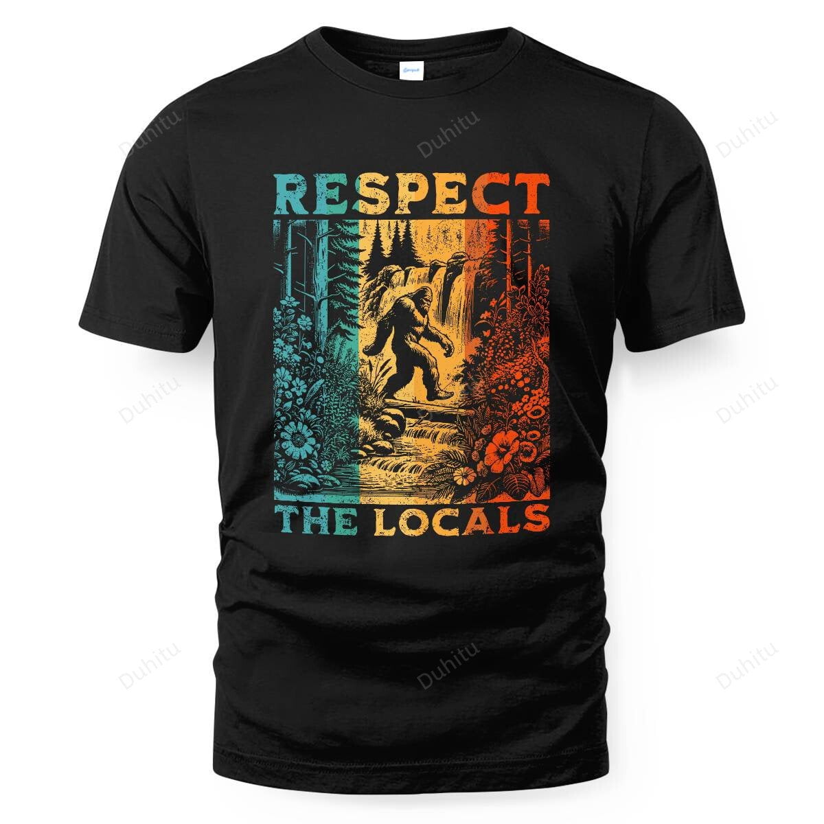 Bigfoot Respect the Locals Sasquatch Funny Cryptids - Walmart.com