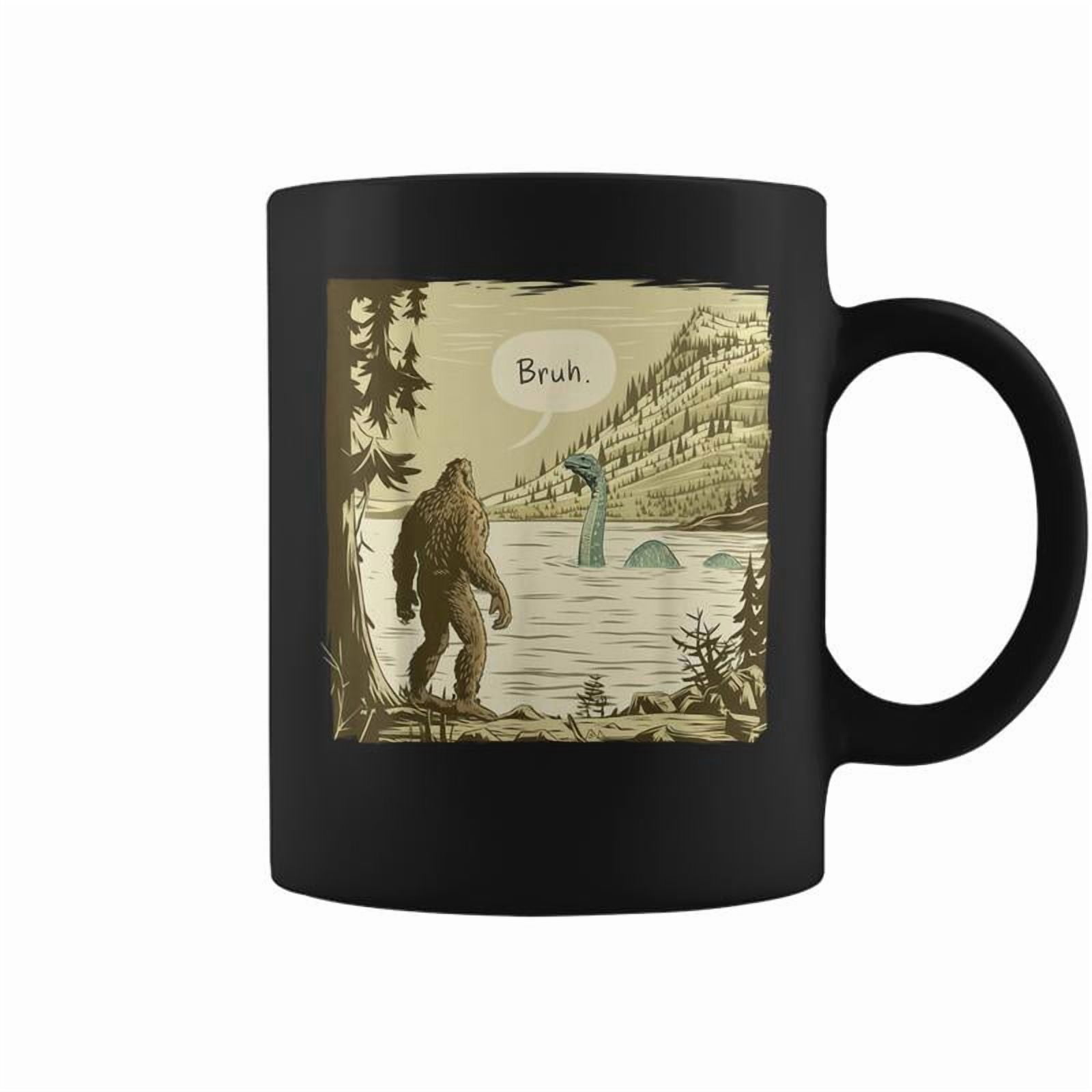 Bigfoot Sasquatch Loch Ness Monster Bruh Coffee Mugs - Walmart.com