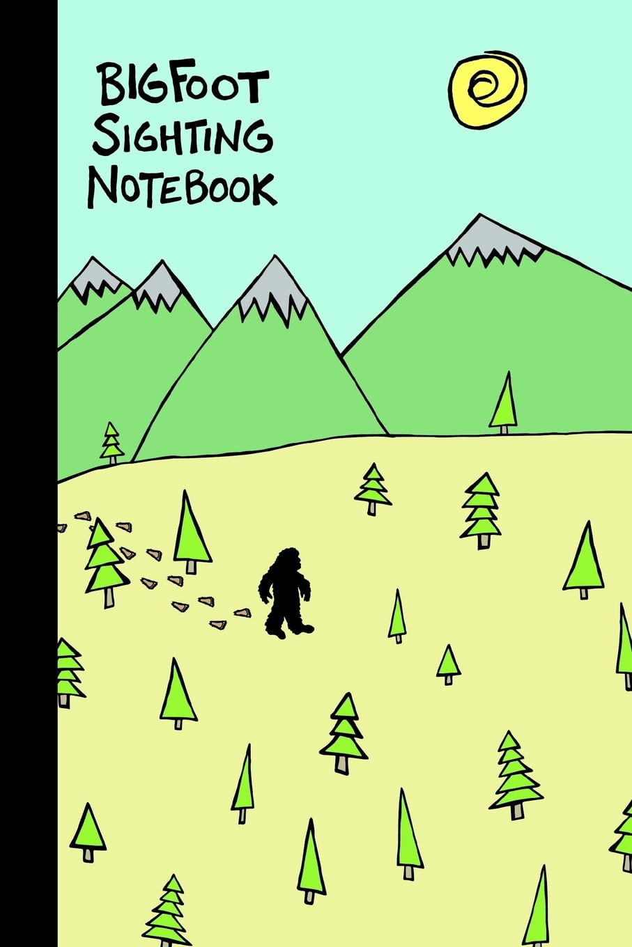 Bigfoot Sighting Notebook: A Way to Track Your Encounters in One Simple ...