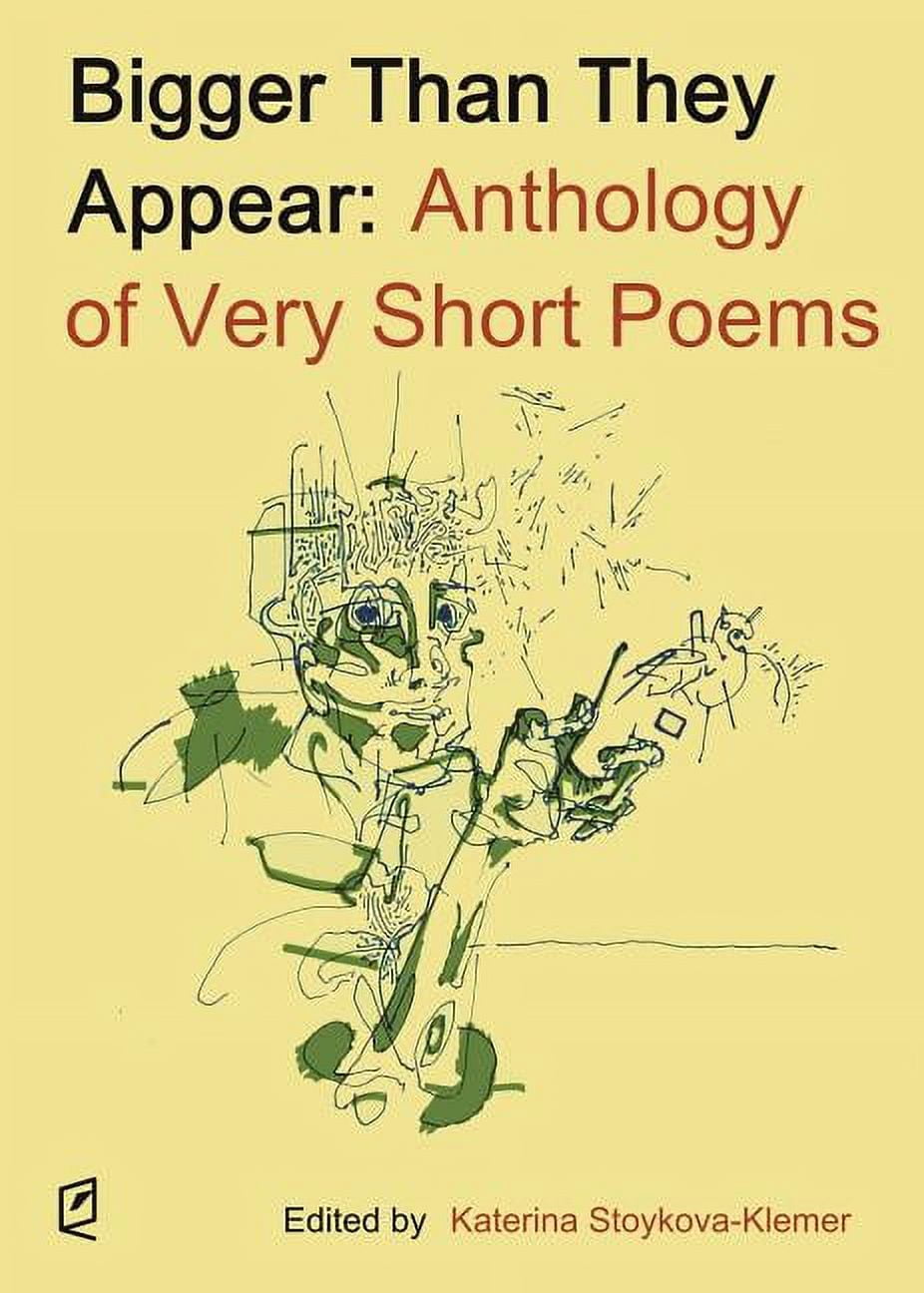 Bigger Than They Appear: Anthology of Very Short Poems, (Paperback ...