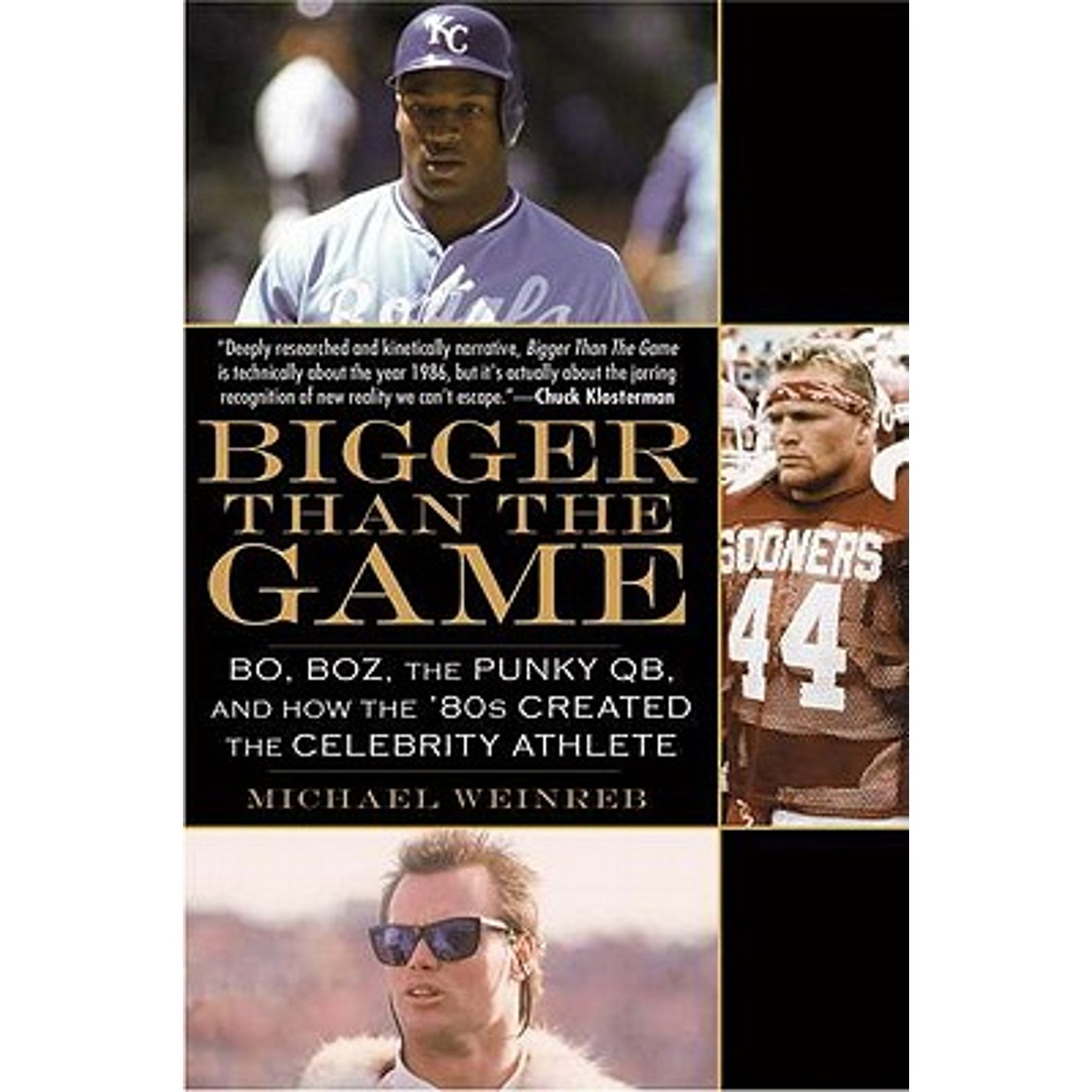 Pre-Owned Bigger Than the Game: Bo, Boz, the Punky QB, and How the '80s ...