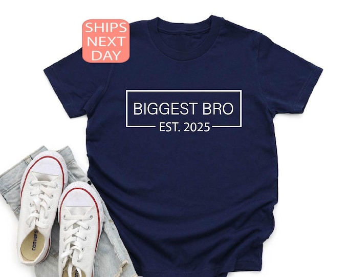 Biggest Bro Est. 2025 Shirt, Promoted Biggest Bro Tee, Baby Reveal T ...