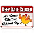 Bigtime | Chicken Warning Sign Danger Keep Gate Closed: No Matter What ...
