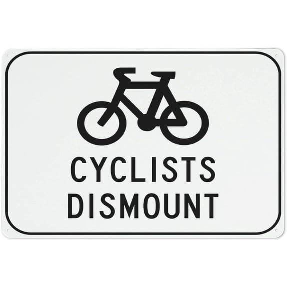 Bike Cyclist Dismount Sign Sign, 8 X 12 Grade Reflective Sheeting Rust ...