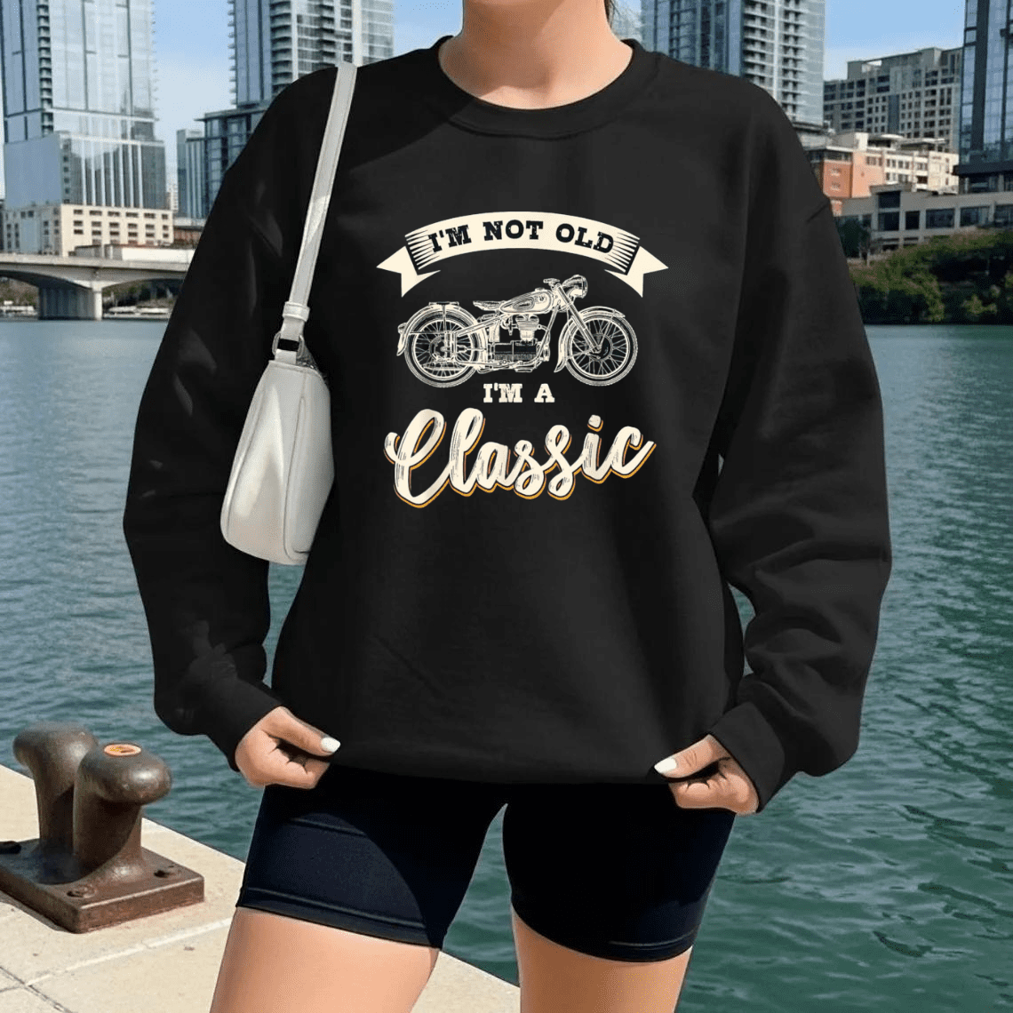 Biker Gear I'm Not Old I'm A Classic Motorcycle Sweatshirt, for Men ...
